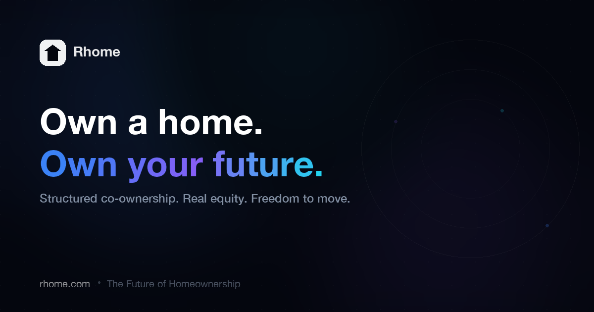 Rhome Co-Ownership | Own Tomorrow